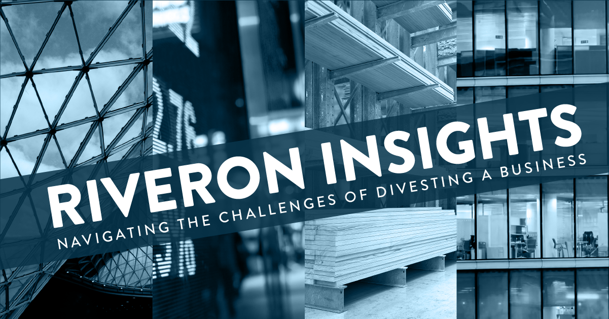 Navigating the Challenges of Divesting a Business - Riveron