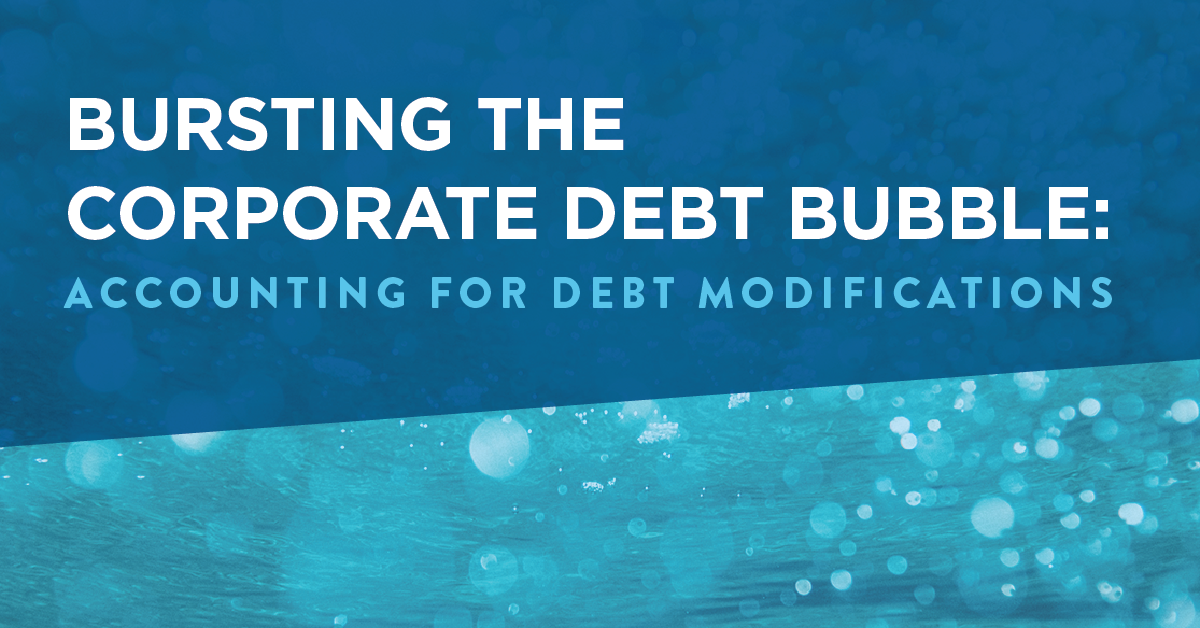 Corporate Debt Bubble - Accounting for Debt Modifications - Riveron