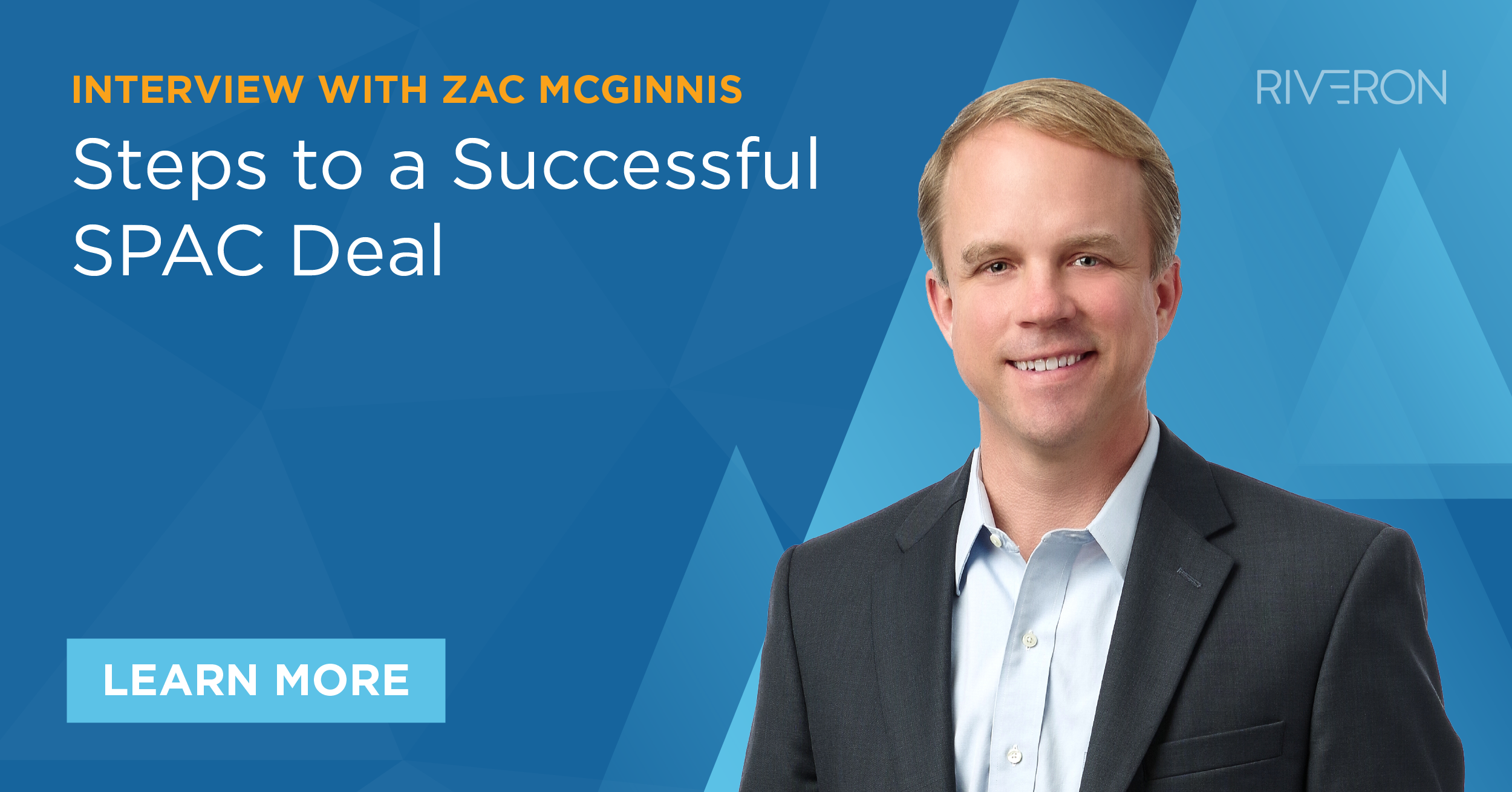 Steps to a Successful SPAC Deal - Zac McGinnis - Riveron Steps to a Successful SPAC Deal - Zac McGinnis - Riveron