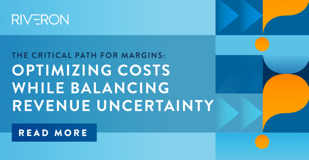 Optimizing Costs While Balancing Revenue Uncertainty - Riveron
