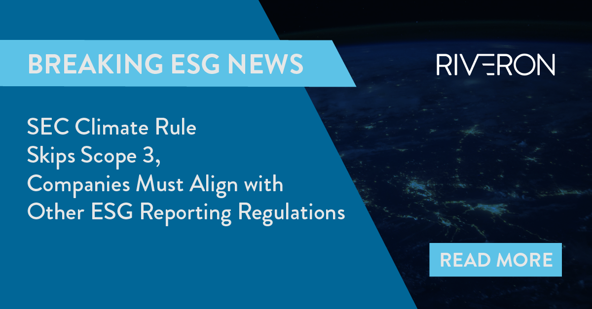 Riveron ESG Experts: SEC Climate Rule Skips Scope 3 - Riveron