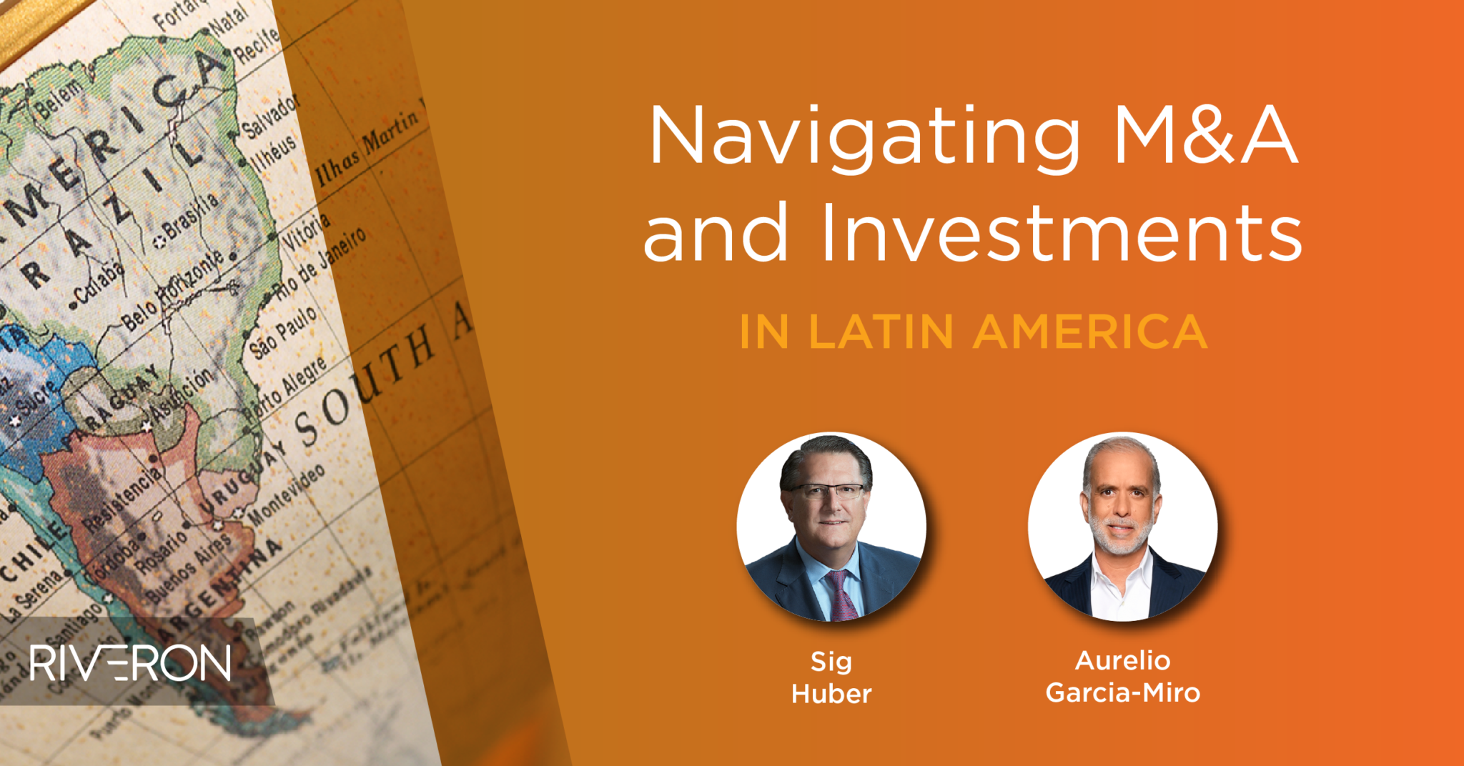 Navigating M&A and Investments in Latin America - Riveron